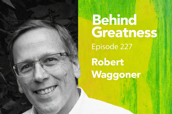 Robert Waggoner · Behind Greatness